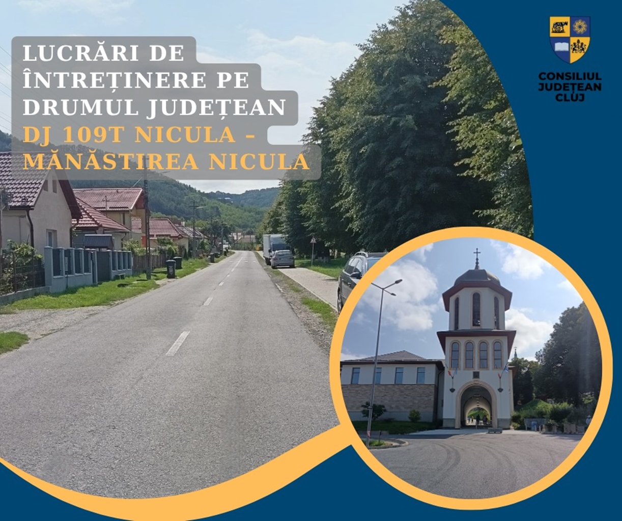 Drumul spre Mănăstirea Nicula, reabilitat înainte de Hramul Adormirii ...